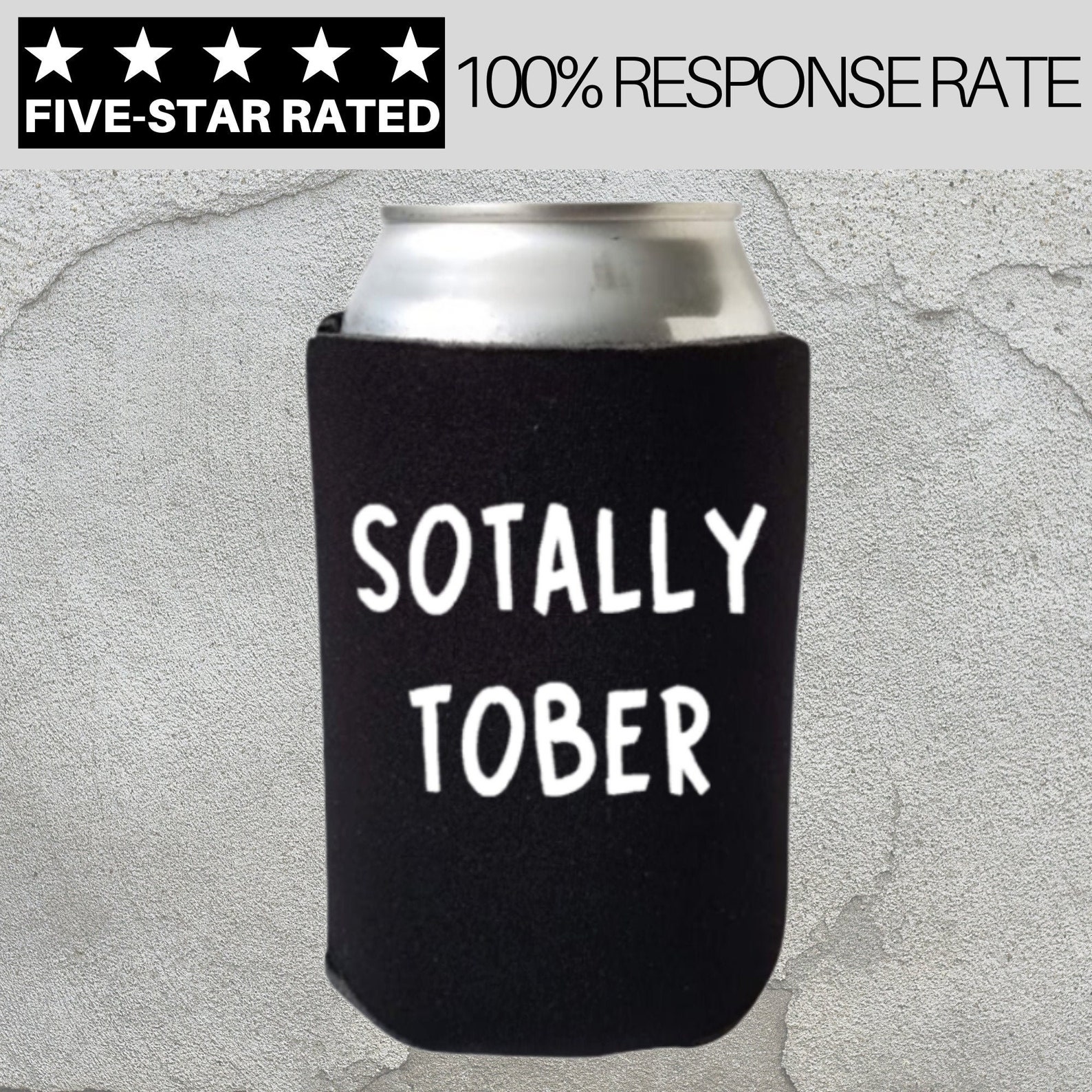 Funny Can Cooler Sotally Tober Can Cooler Hilarious Gag - Etsy