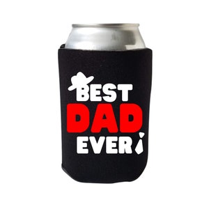 Father's Day Can Cooler, Best Dad Ever, Happy Father's Day, Dad's Can ...