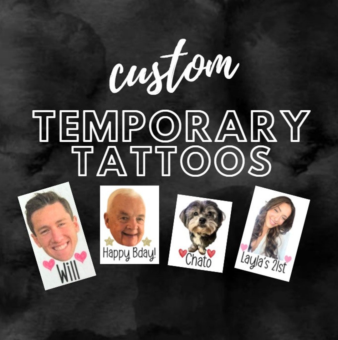 Custom Temporary Tattoos, Custom Tattoos, Custom Face Tattoos, Photo ...