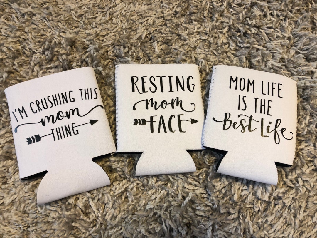 Mom Can Holder/ Gift for Mom/ Mom Can Holder/funny Can Holder/ Mom Life ...