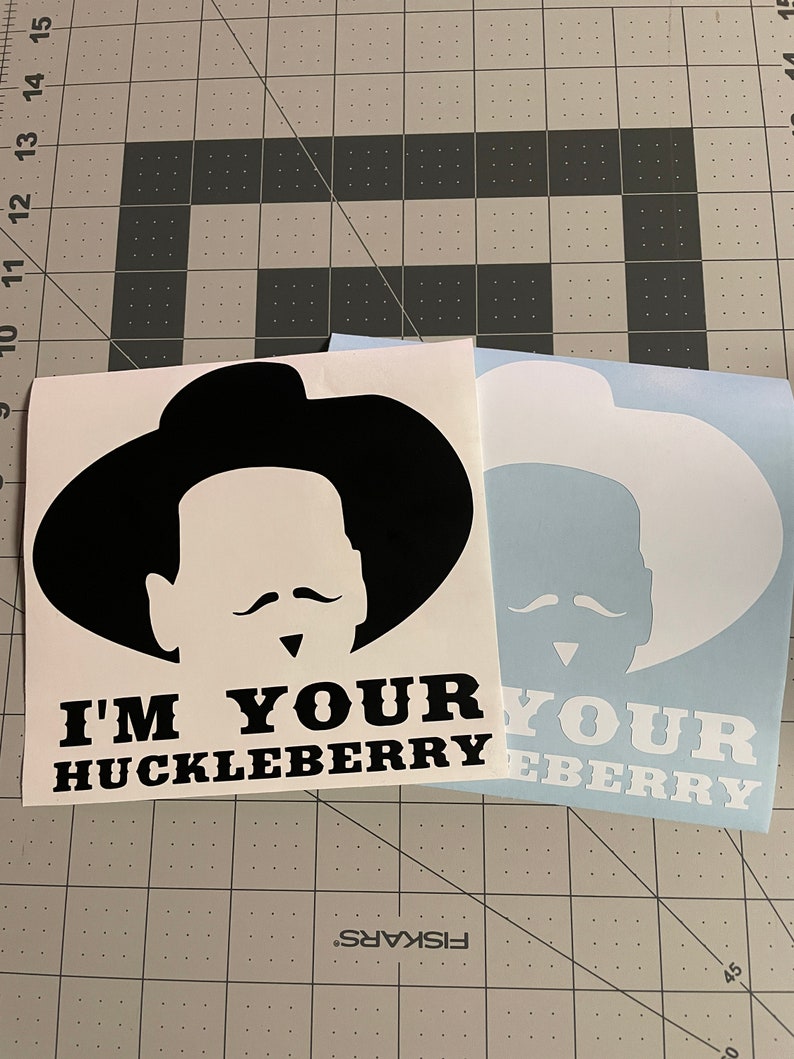 I’m Your Huckleberry Vinyl Decal Doc Holliday Tombstone Quote Western ...