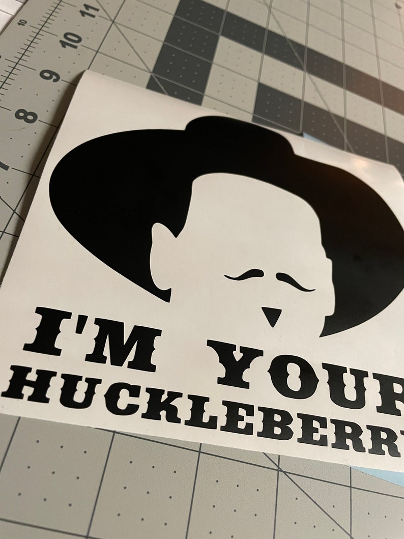 I’m Your Huckleberry Vinyl Decal Doc Holliday Tombstone Quote Western ...