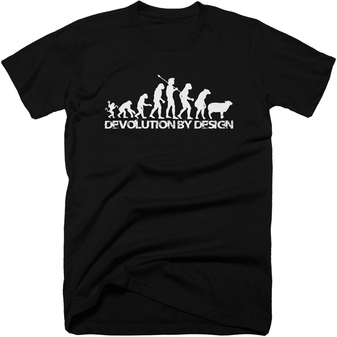 Devolution by Design T-shirt. Free Shipping. - Etsy