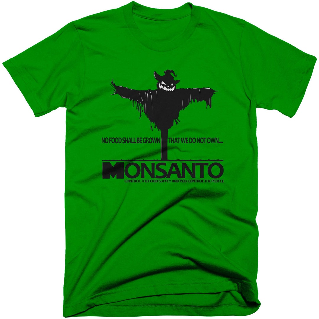 Monsanto - Control Food Control People T-shirt. Free Shipping. - Etsy