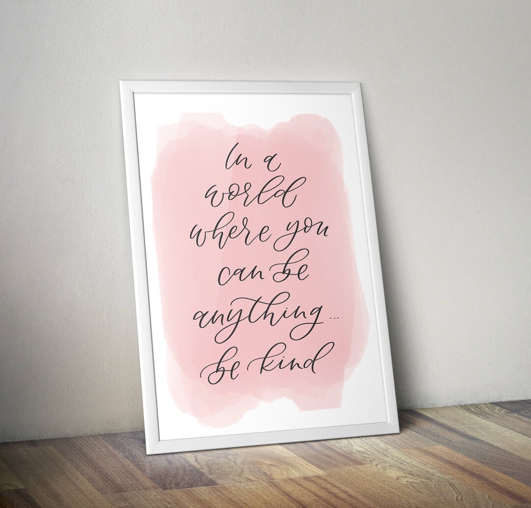 DIGITAL DOWNLOAD // Kindness Quote. Inspirational Wall Decor. Hand ...