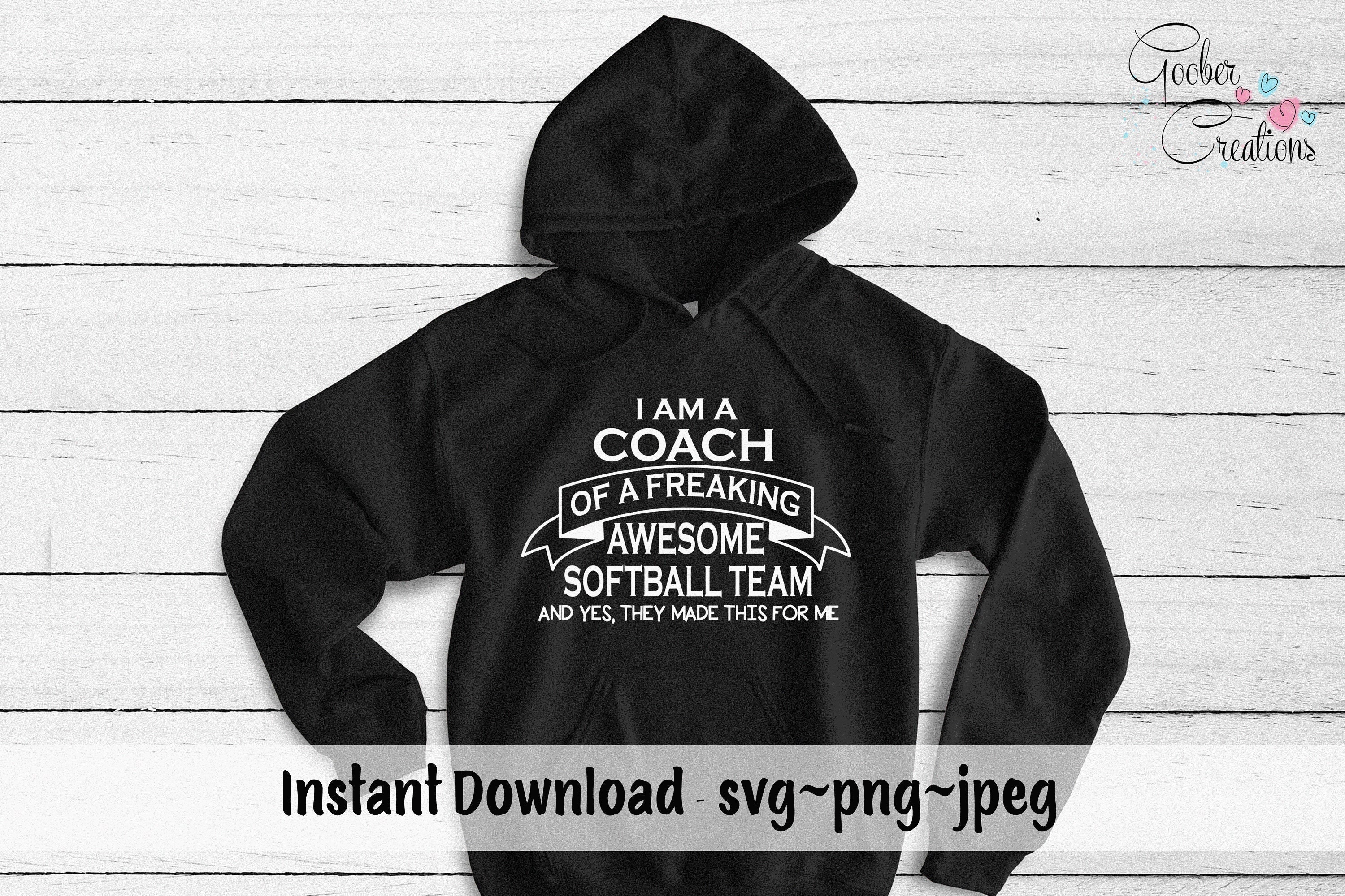 I Am a Coach of a Freaking Awesome Softball Team ~ Svg | Png | Jpeg - Etsy