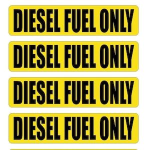 6 Pack DIESEL Fuel ONLY (yellow/black) 3.5" X .75" Full Color Printed ...