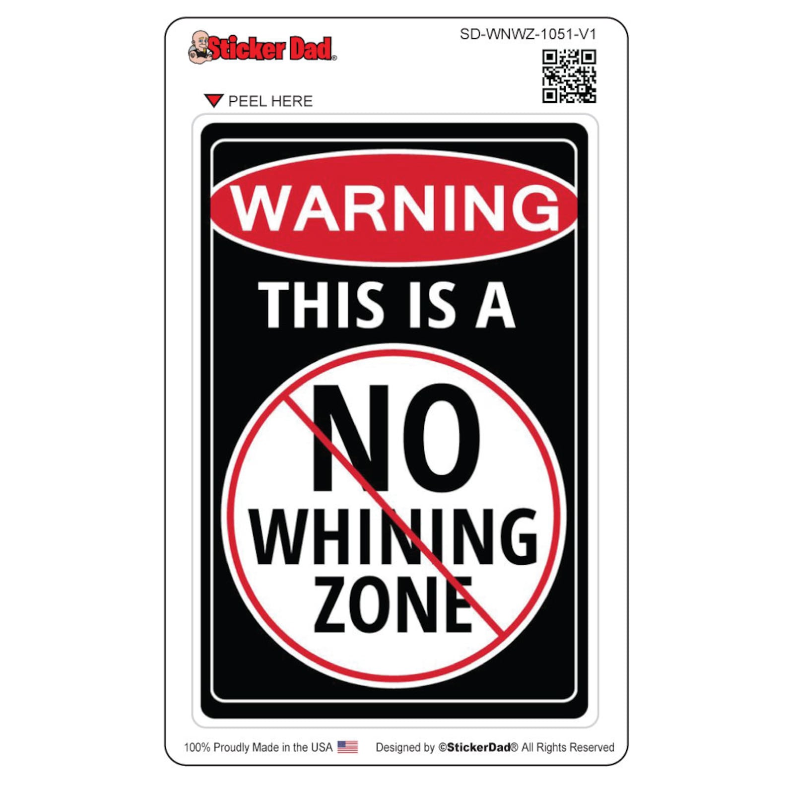 WARNING No WHINING Zone 1051 V1 - Size: 5"" - Full Color Printed Vinyl ...