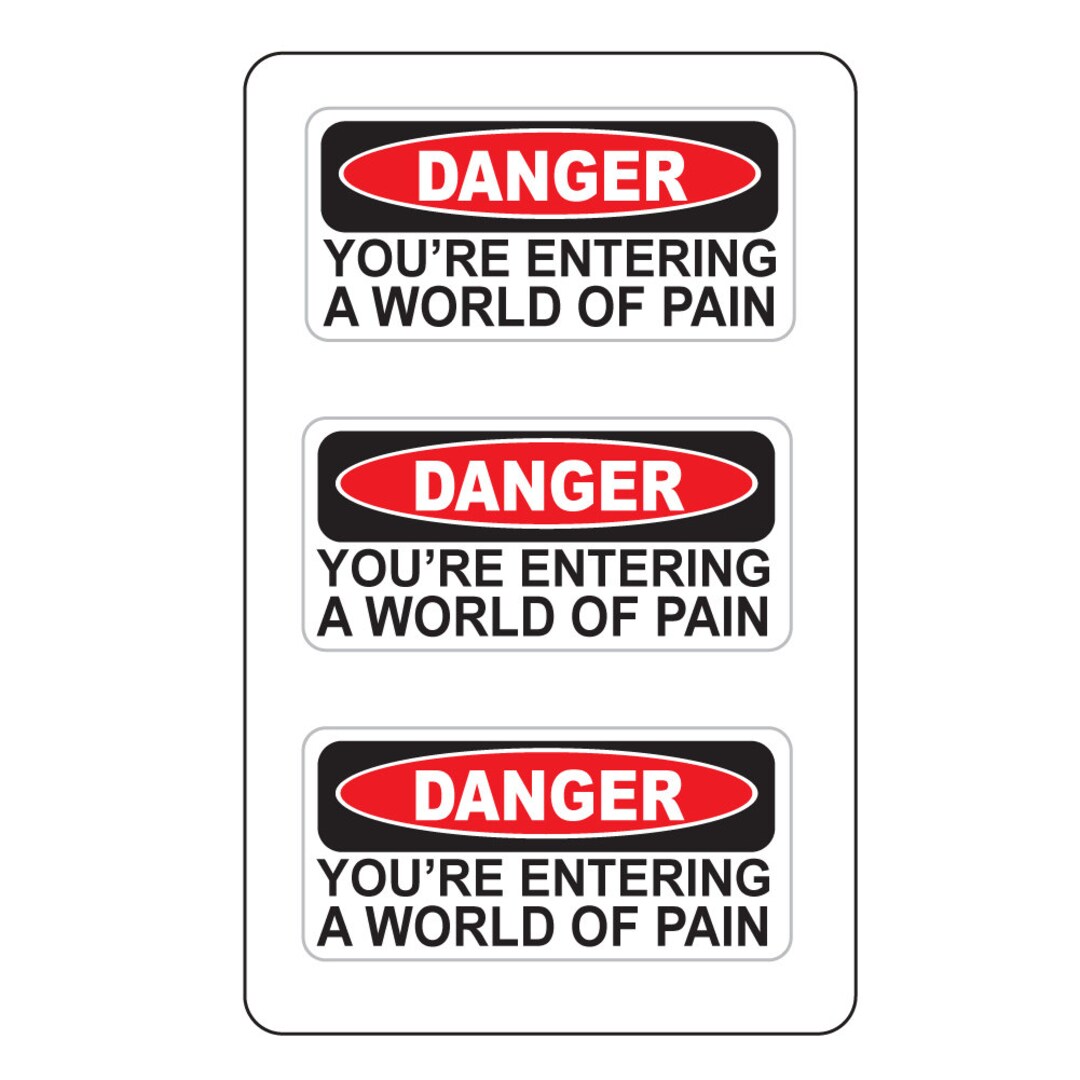 Danger You're Entering A World of Pain (3pack) 2" X 1" White/red/black ...