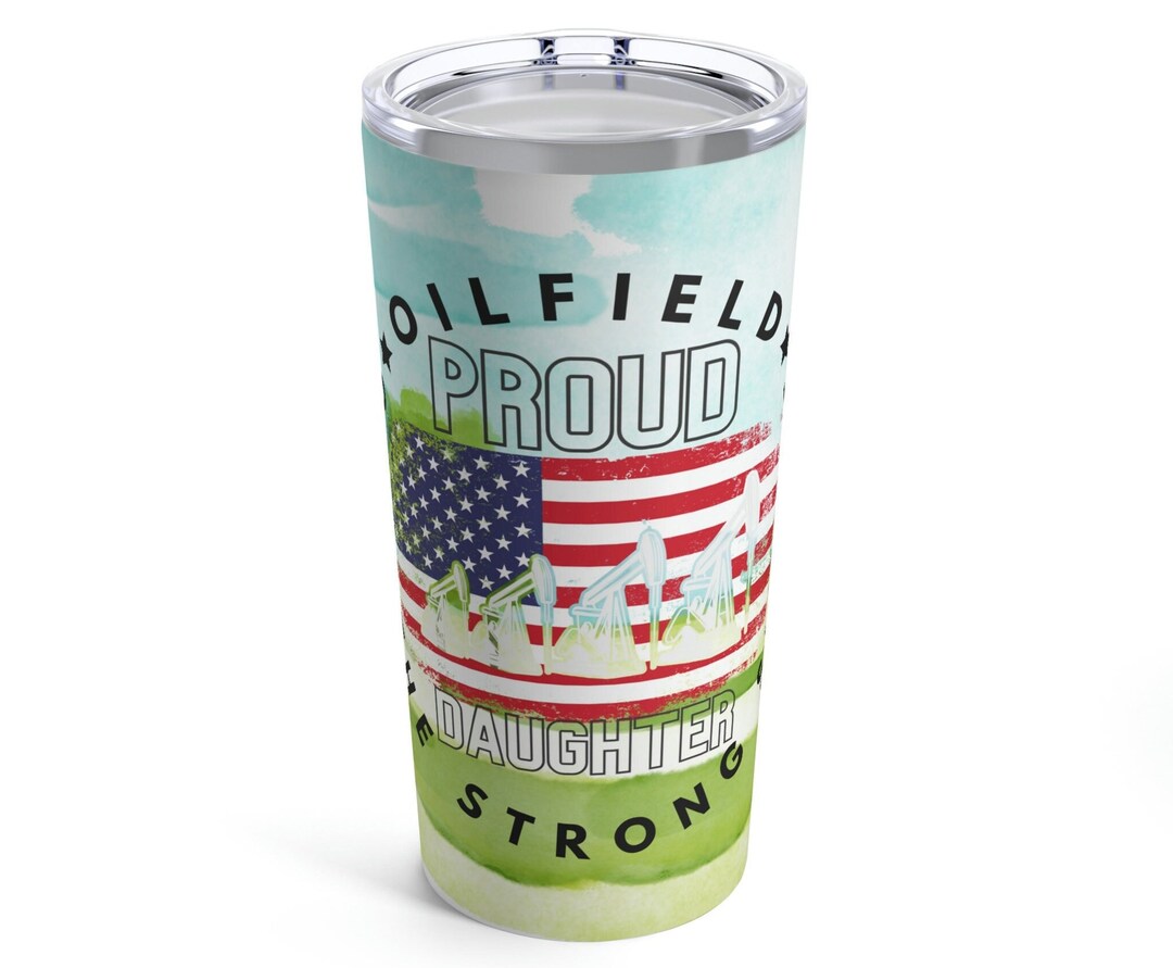 Oilfield Daughter Tumbler,drilling Rig Tumbler,oilfield Tumbler,oil Rig ...