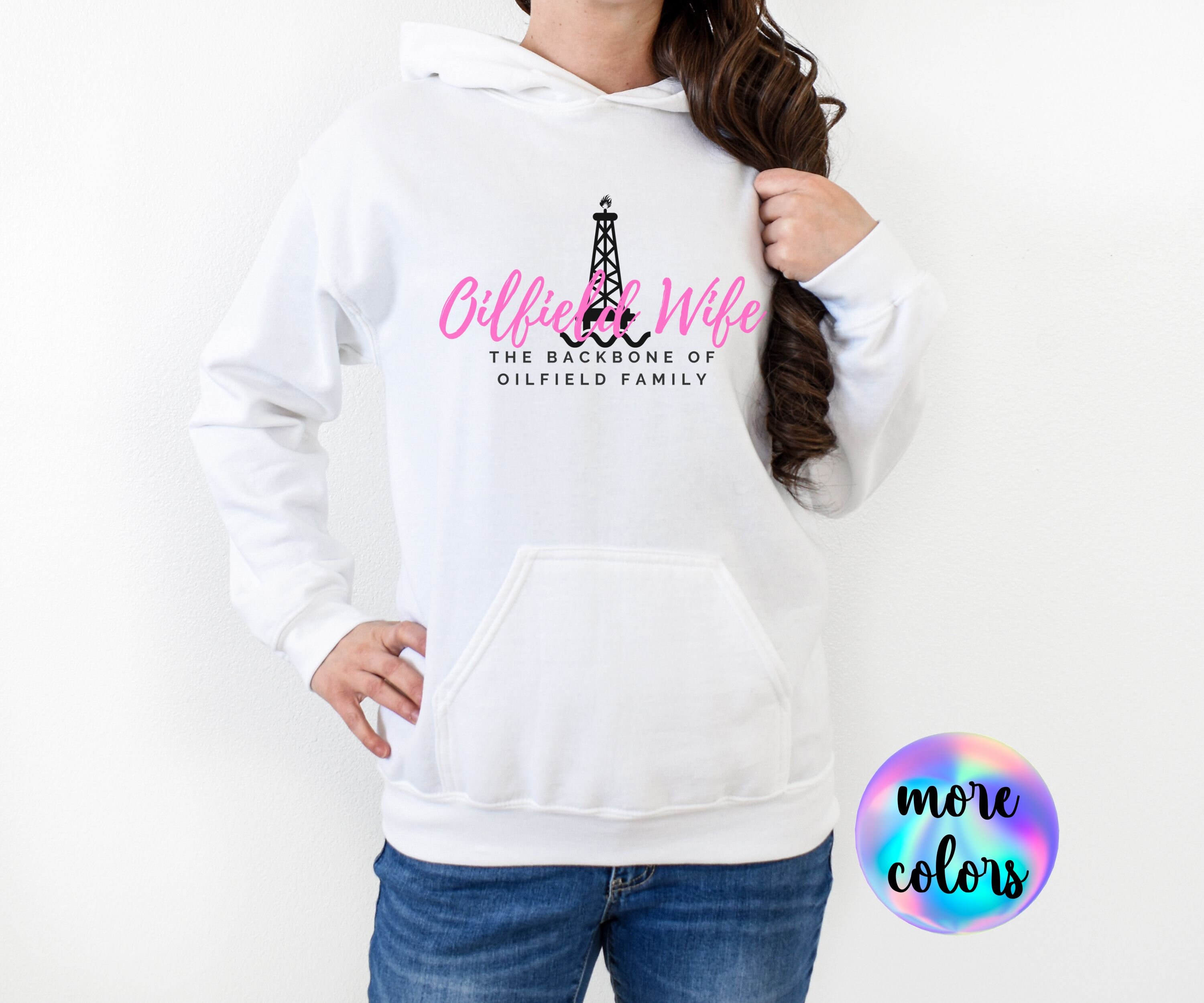 Oilfield Wife Hoodie Oil Rig Hooded Sweatshirt Gift for Proud Pipeline ...