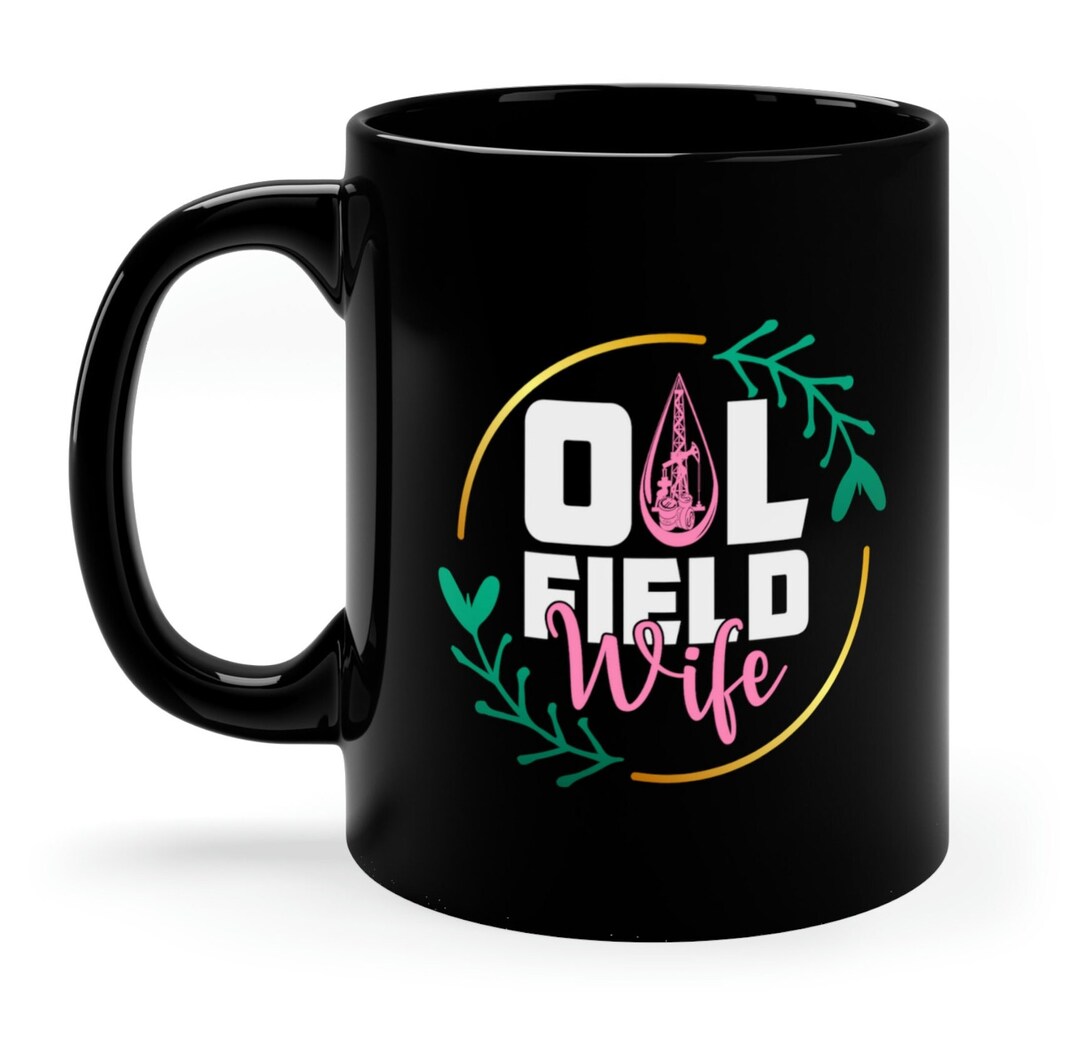 Oil Rig Worker Wife Life 11 Oz Ceramic Mug,unique Oil Rig Offshore ...