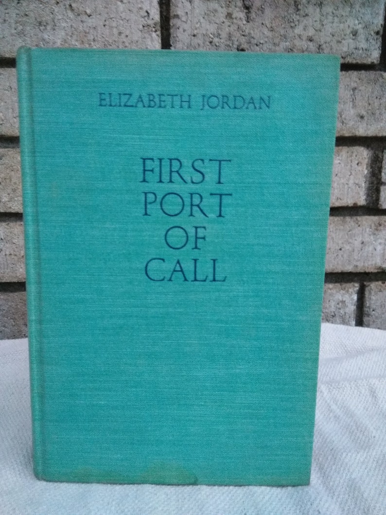 1940 First Edition First Port of Call by Elizabeth Jordan - Etsy