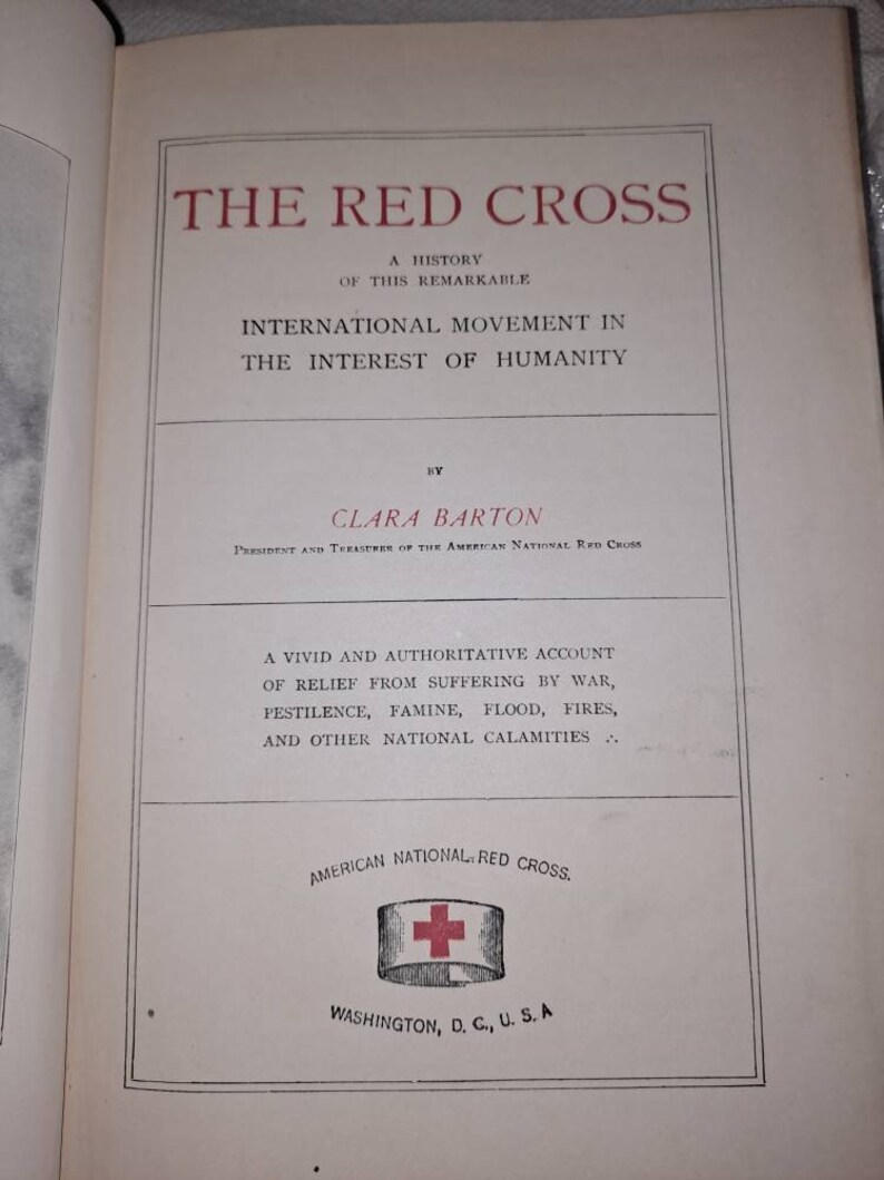 First Edition Red Cross A History of This Remarkable.... by Clara ...