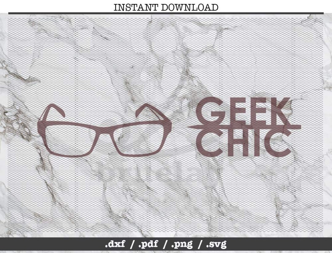 Geek Chic Cut File,nerd Glasses, SVG, DXF,PNG, Cricut, Silhouette ...