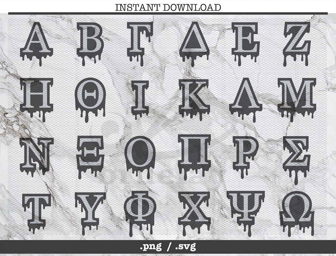 Greek Letter Drip Font Cut Files,svg,png, Silhouette,sorority ...
