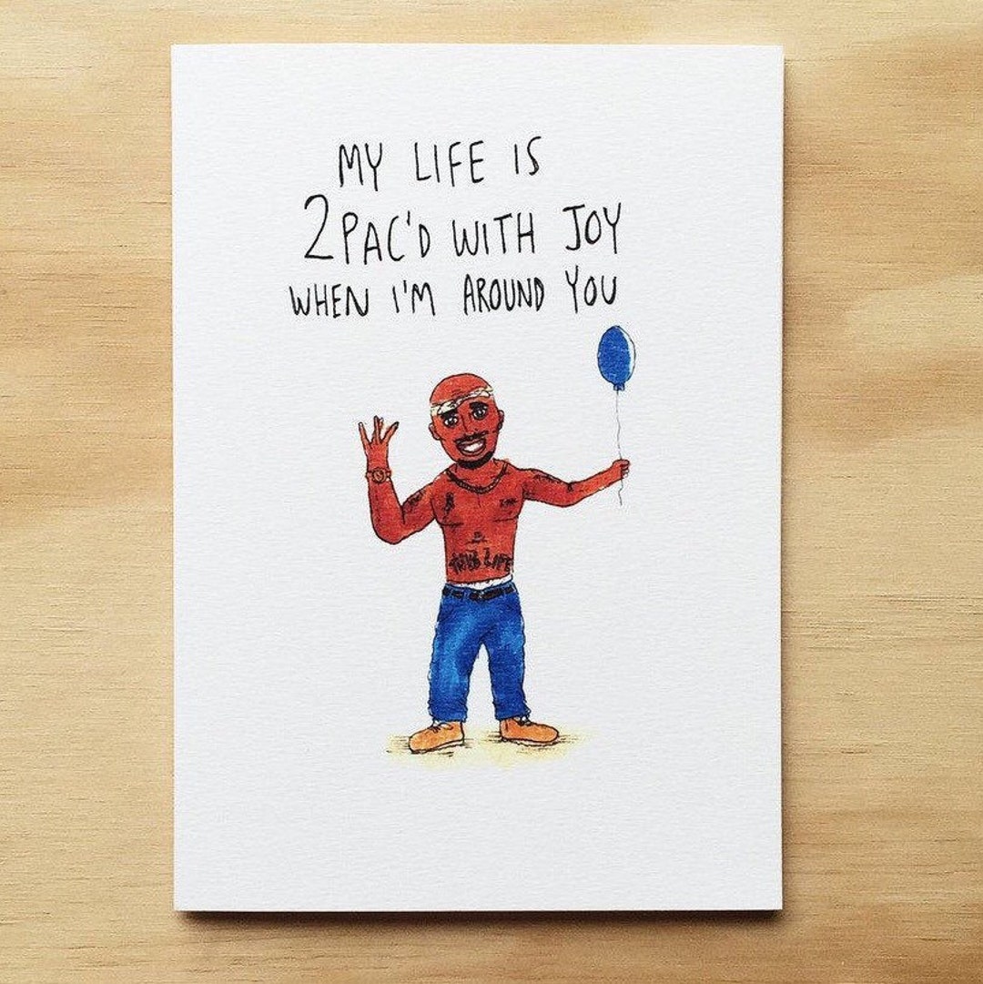 My Life is 2pac'd With Joy When I'm Around You | Handmade Greeting Card ...