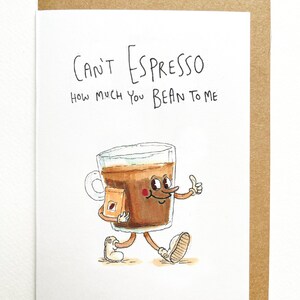 Can't Espresso How Much You Bean to Me Handmade Greeting Funny Coffee ...