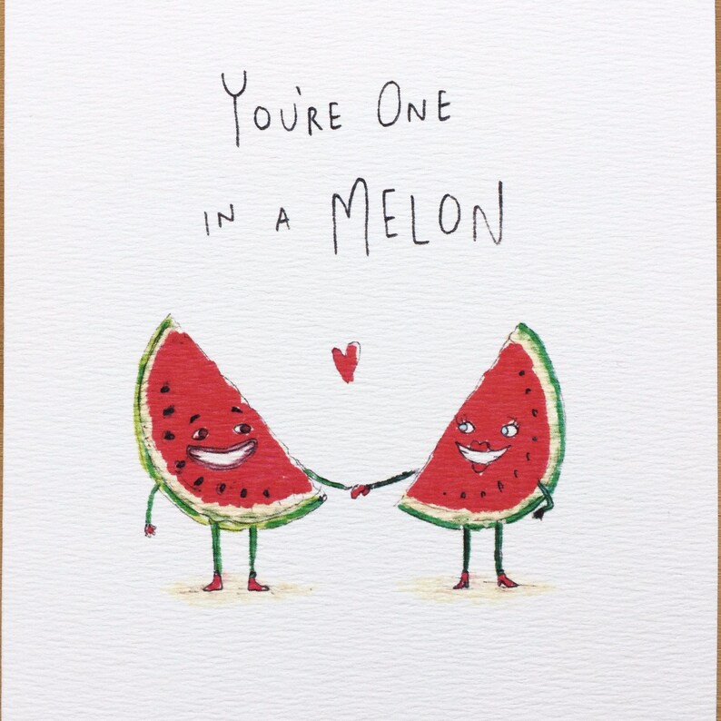 You're One in A Melon Handmade Greeting Card Love Card - Etsy