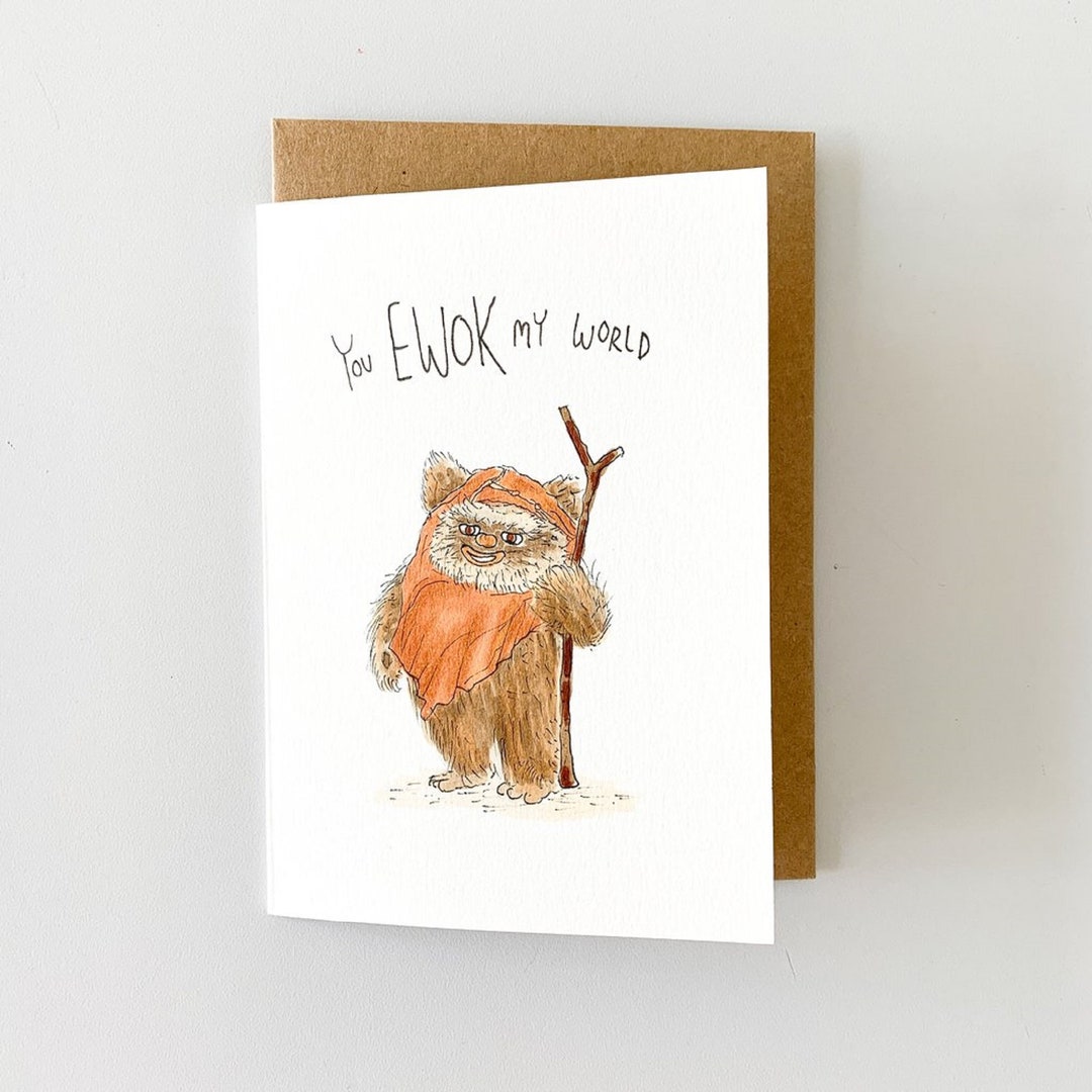 You Ewok My World Card | Best Design Gift Card | Hand-drawn Designed ...