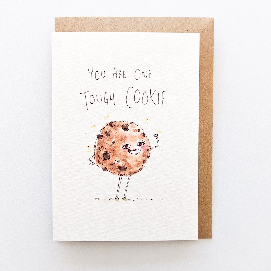 You Are One Tough Cookie | Handmade Greeting Card | Get Well Soon Card ...