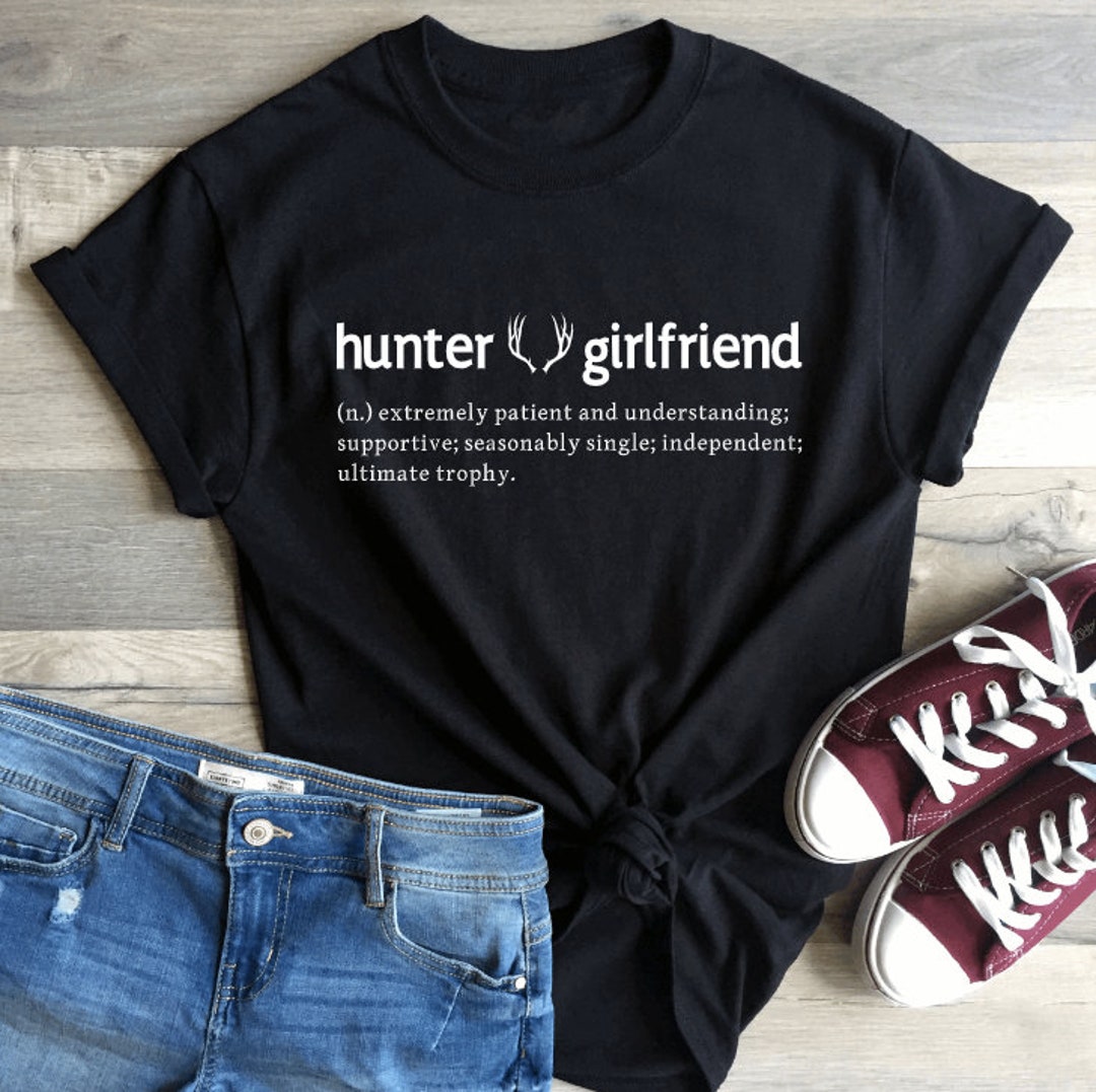 Hunting Girlfriend Shirt, Hunting Shirts for Women, Hunter Wife Shirt ...