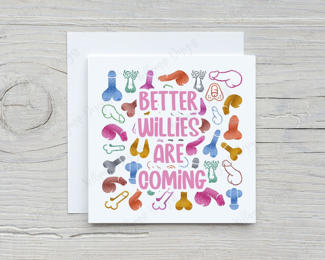 Divorce Card, Better Willies Are Coming, Funny Break up Card, Funny ...