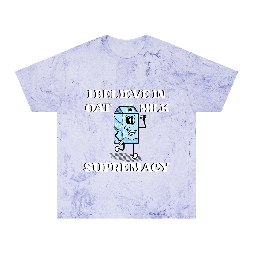 I Believe in Oat Milk Supremacy Color Blast Tee - Etsy