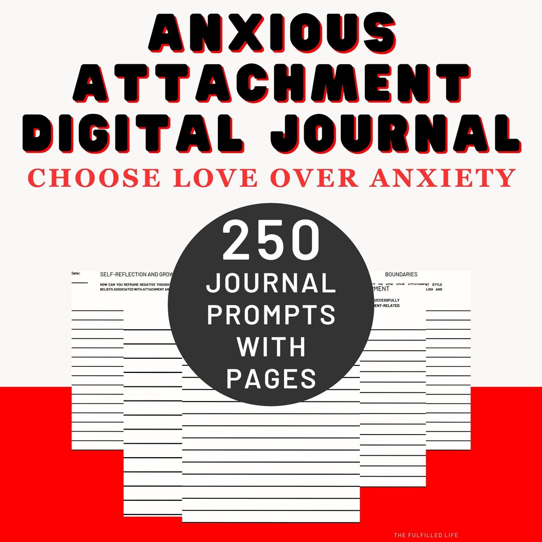 Anxious Attachment Journal Prompts | for Anxiety Ambivalent Attachment ...