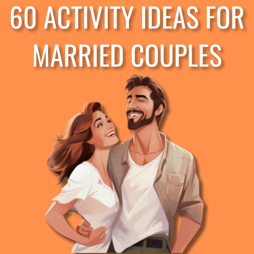 Married Couple Activities Guide 60 Date Night Ideas Husband Wife ...