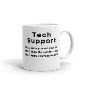 Tech Support Mug, Funny Tech Geek Coffee Cup, Information Technology ...