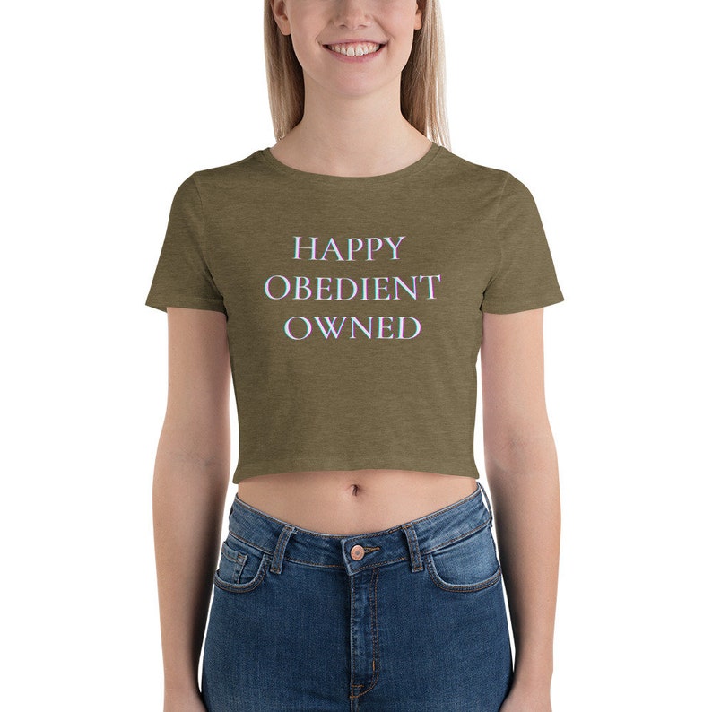 Happy Obedient Owned Crop Top, Gorean Submissive Bellyshirt Dom Sub ...