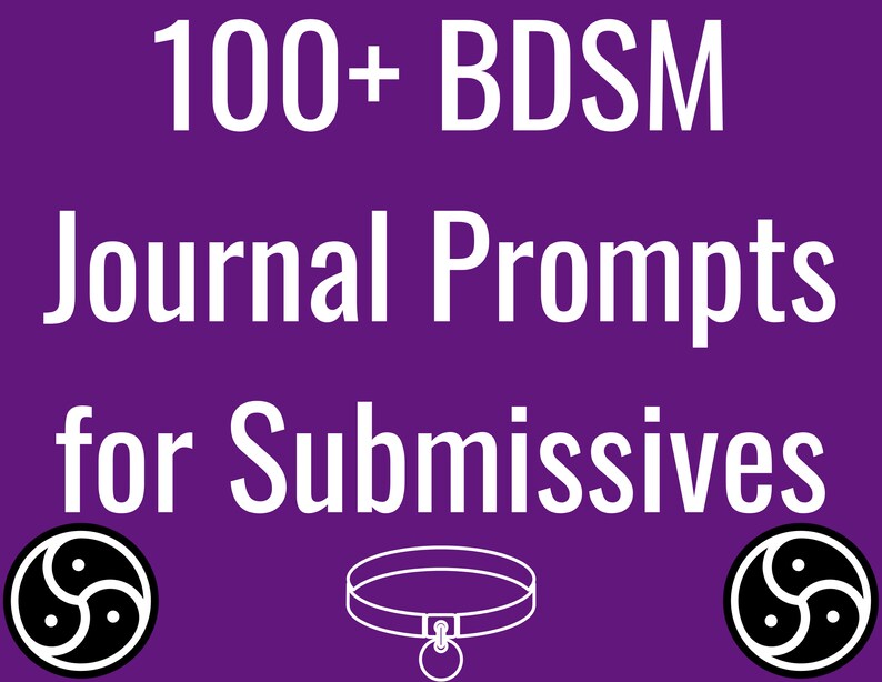 Bdsm Journal Prompts 100 for Submissives Printable - Etsy