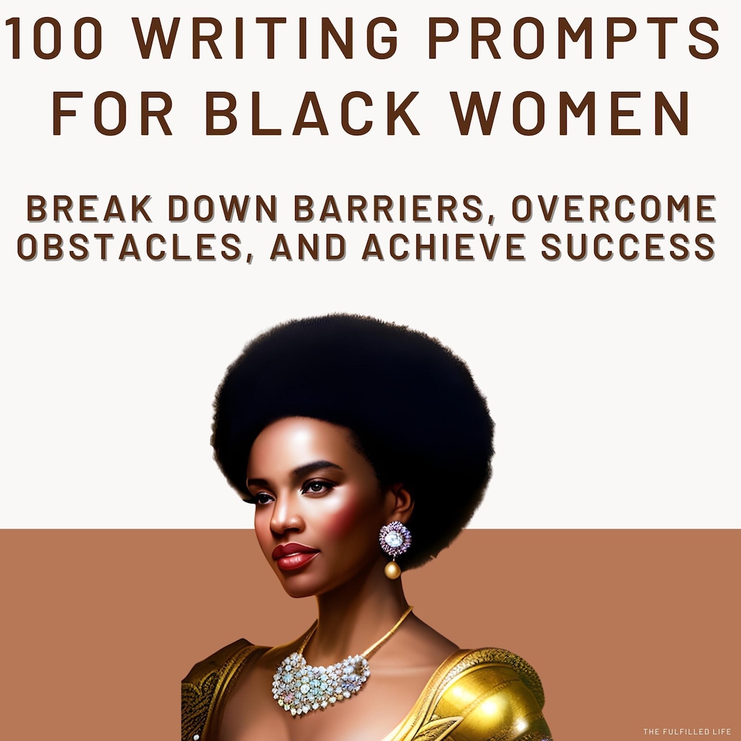 100 Black Women Writing Prompts, Journal Self-love Idea Questions ...