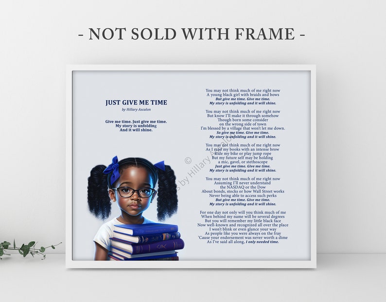 Black Girl Poem Art Print, "just Give Me Time" 8x10, 11x14 (unframed ...