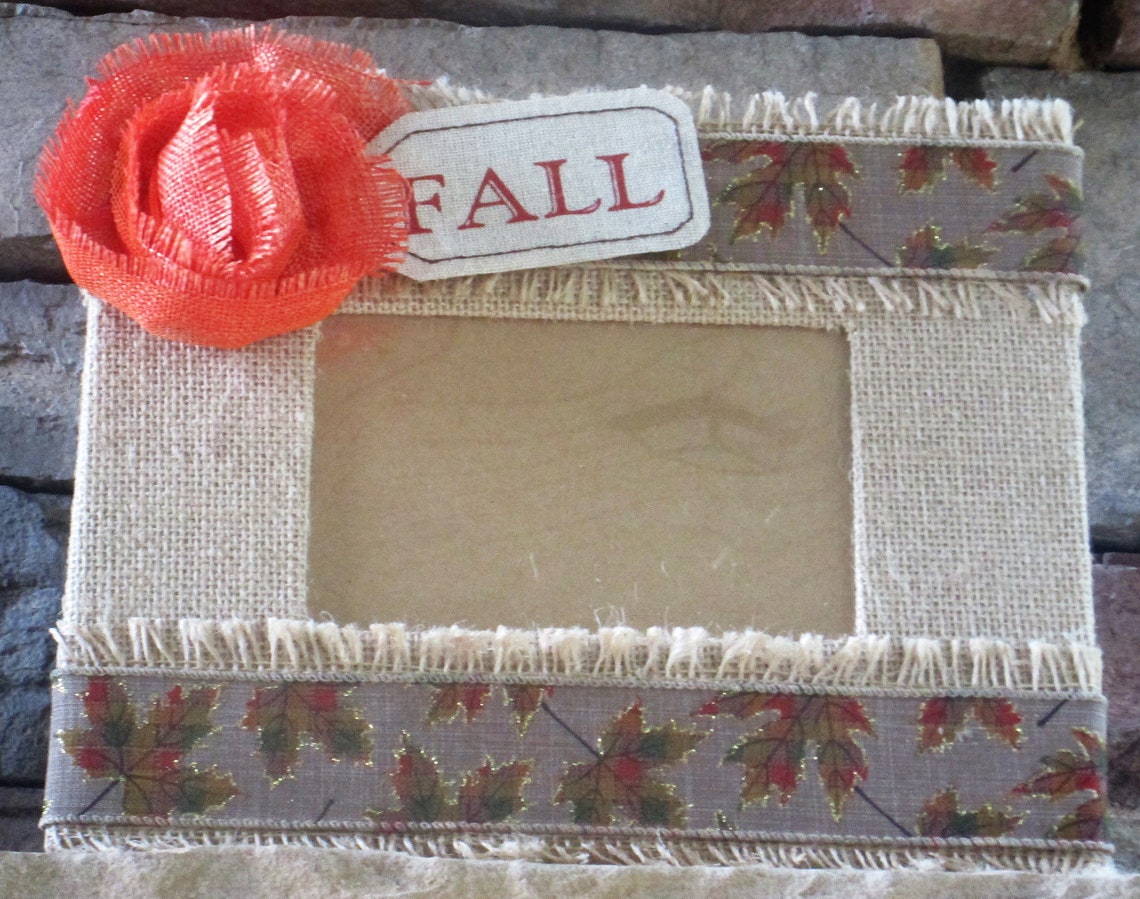 Fall Burlap Frame 4x6, Fall Leaf Frame, Fall Sign, 4x6 Picture Frame ...