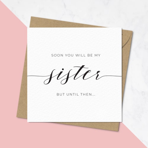 Lacie Soon You Will Be My Sister Bridesmaid Proposal Card Etsy