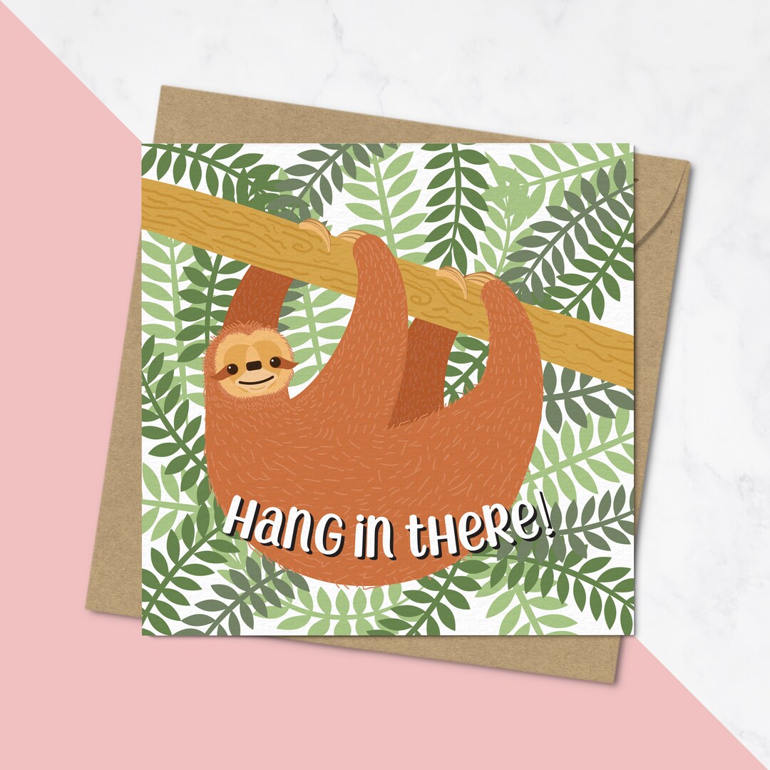 Hang in There Cute Sloth Cards Thinking of You Sympathy - Etsy