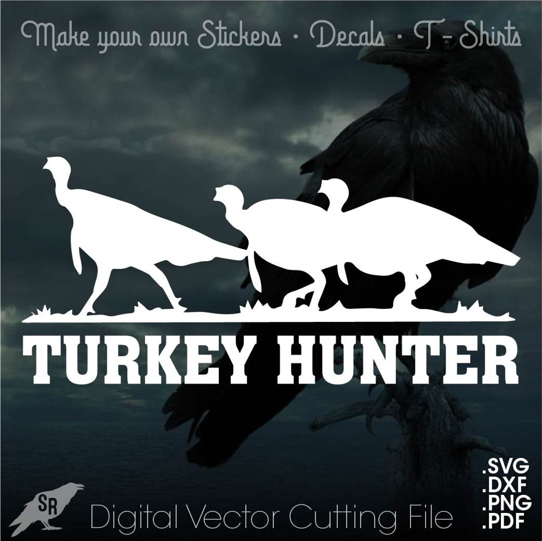 Turkey Hunter, Vector for Cricut/ Silhouette, Digital Instant Download ...