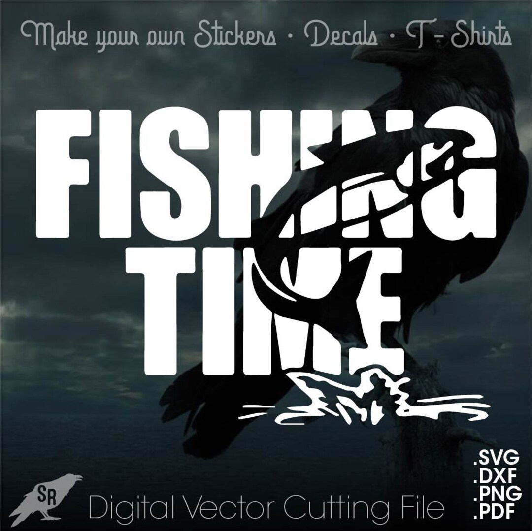 Fishing Time, Vector for Cricut/ Silhouette, Digital Instant Download ...