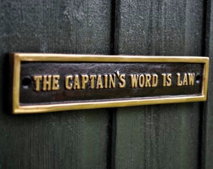 The Captains Word is Law ! Solid Brass Sign. Great for the Office or ...