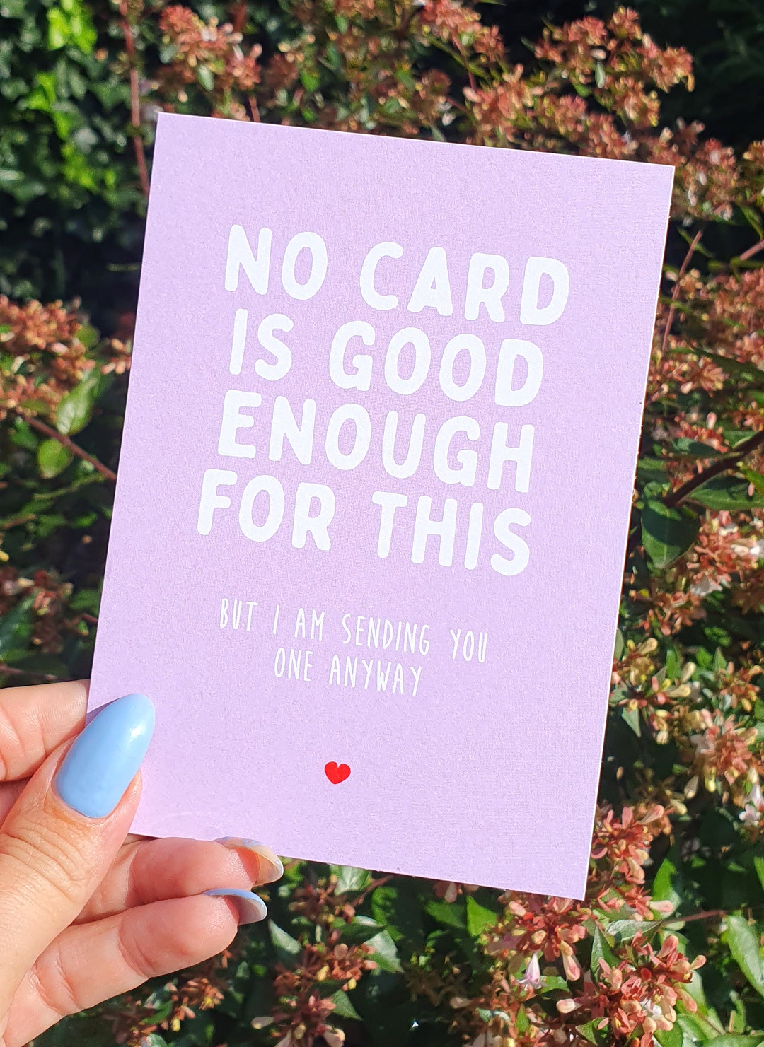 No Card is Good Enough but I Am Sending Yoo One Anyway. You Are Brave ...