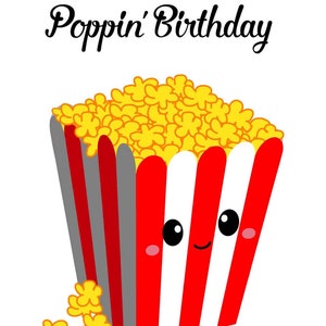 Popcorn Happy Birthday Card Have A Poppin' Birthday, Very Cute Kawaii ...