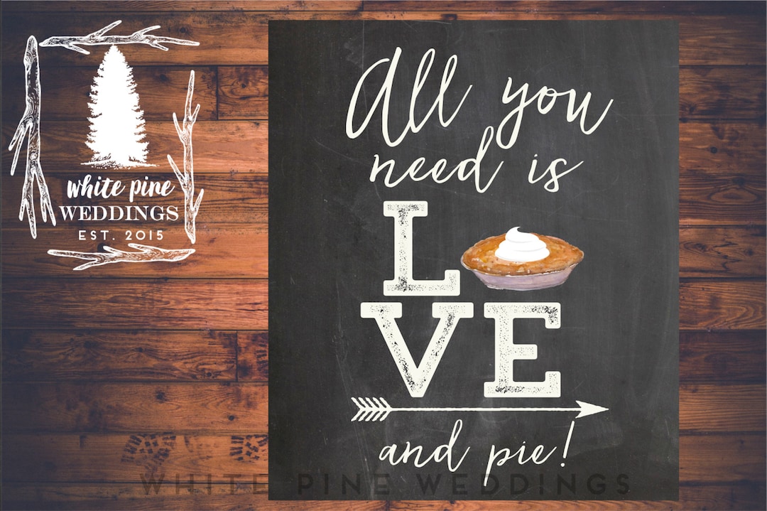 PRINTABLE Chalkboard Wedding PIE Sign, Dessert Bar Sign, Pie Sign, All ...