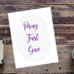 Pray Fast Give Lent Sign || Sign for Lent || Christian Printable - Etsy