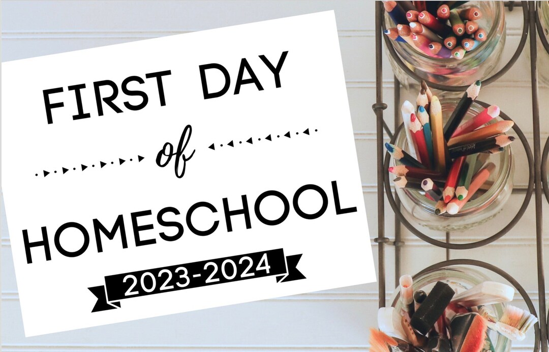 2023-2024 First Day of Homeschool Sign Printable - Etsy