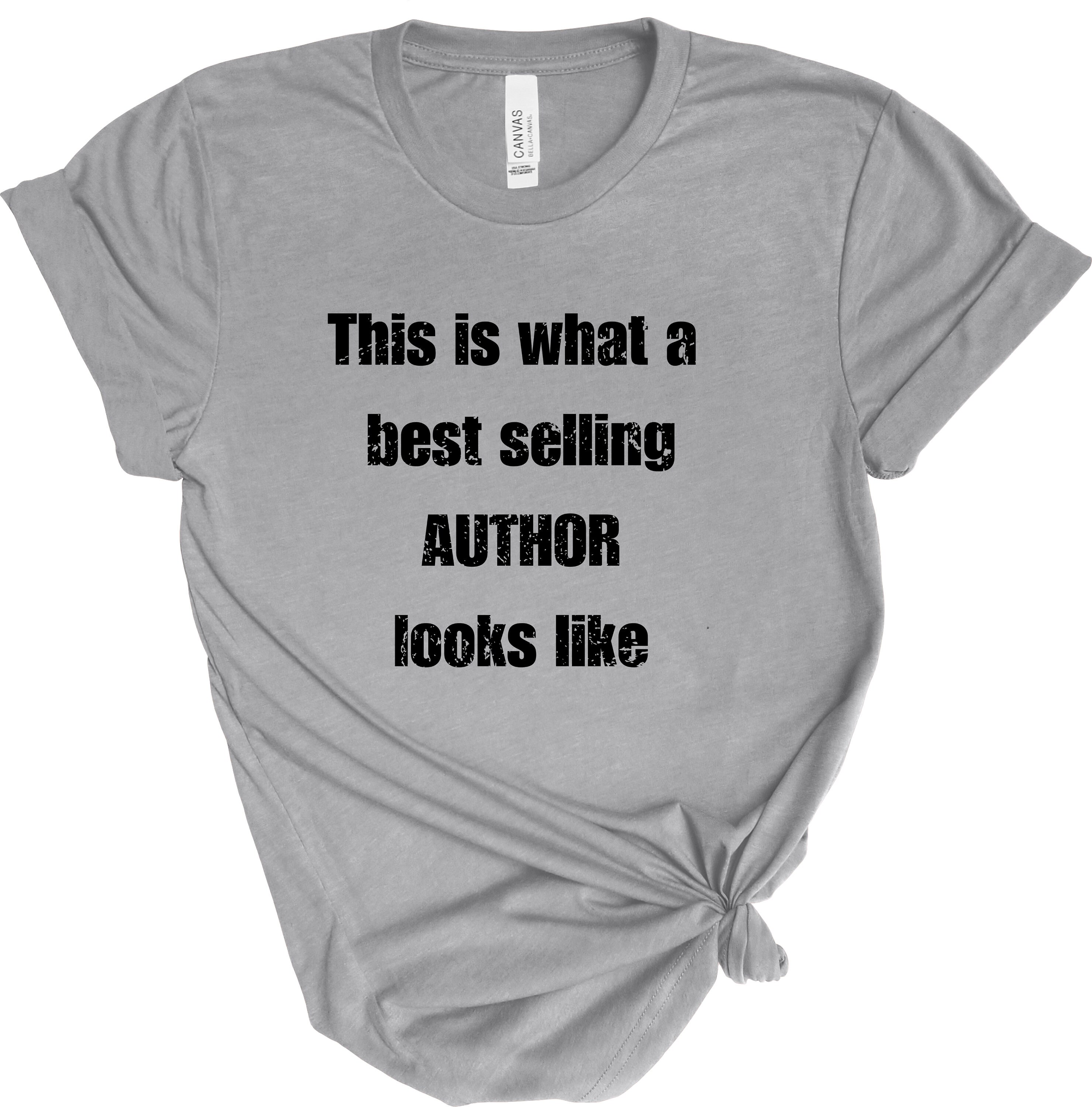 Best Selling Author T-shirt, Author Graphic Tee, Writer Gift, Published ...
