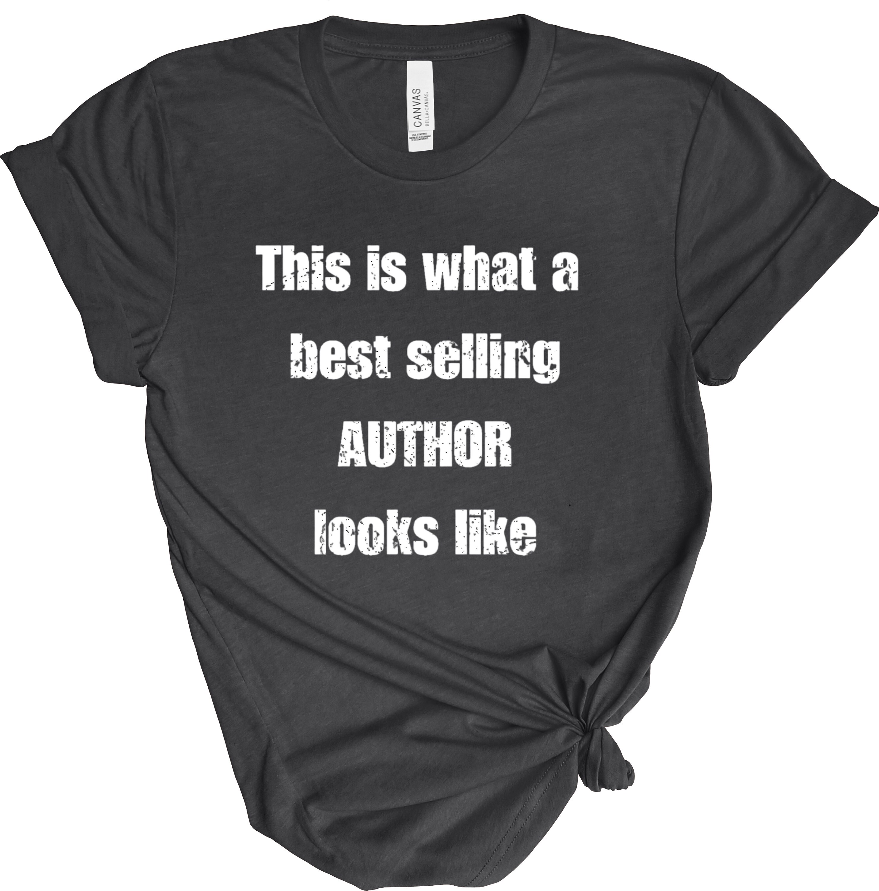 Best Selling Author T-shirt, Author Graphic Tee, Writer Gift, Published ...