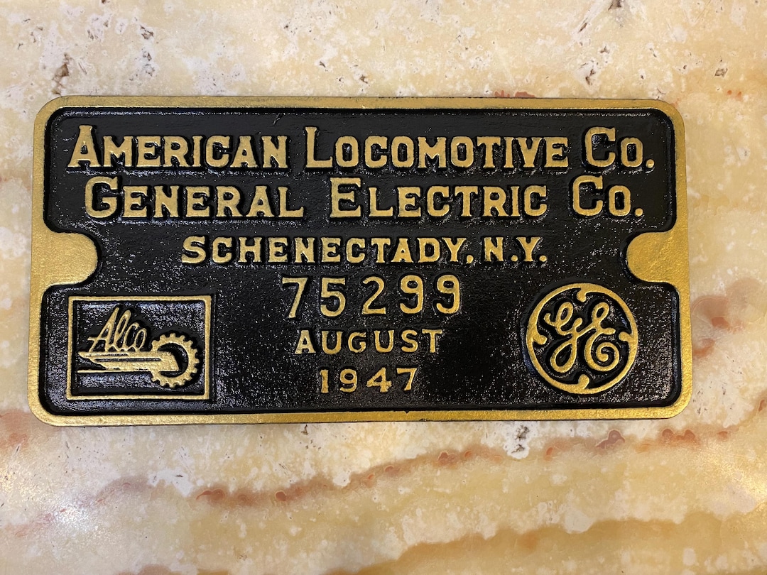 American Locomotive General Electric Co Builder Plate- Replica Only ...