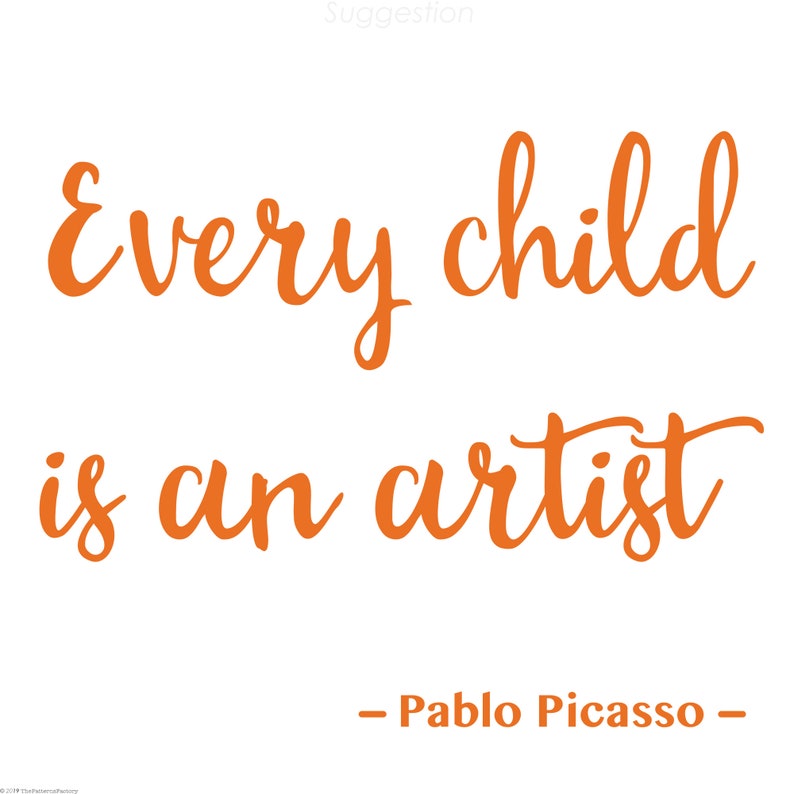 Picasso Quote Wall Decal: Every Child is an Artist - Etsy